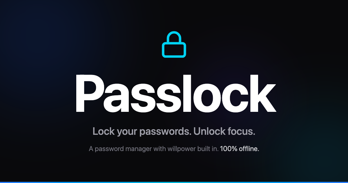 Passlock - Password Manager with Willpower Built In